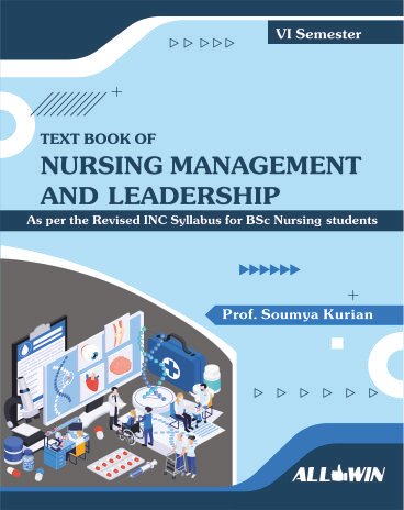 A TEXTBOOK OF NURSING MANAGEMENT AND LEADERSHIP
